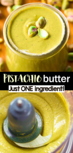 Pistachio Butter Recipe - Just 1 Ingredient!
