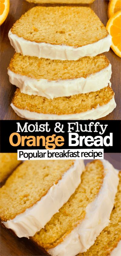 Orange Bread Loaf - The Best Homemade Recipe!